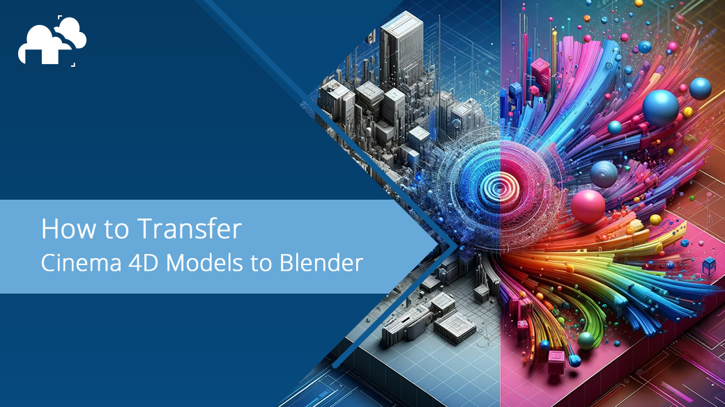 How to Transfer Cinema 4D Models to Blender